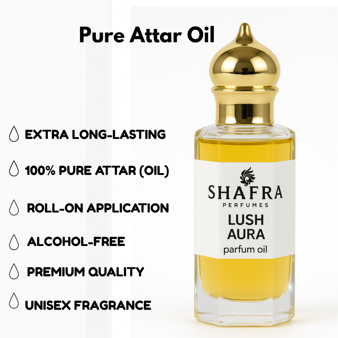 Lush Aura – Pure Attar Perfume Oil by Shafra | Alcohol-Free | Elegant ...